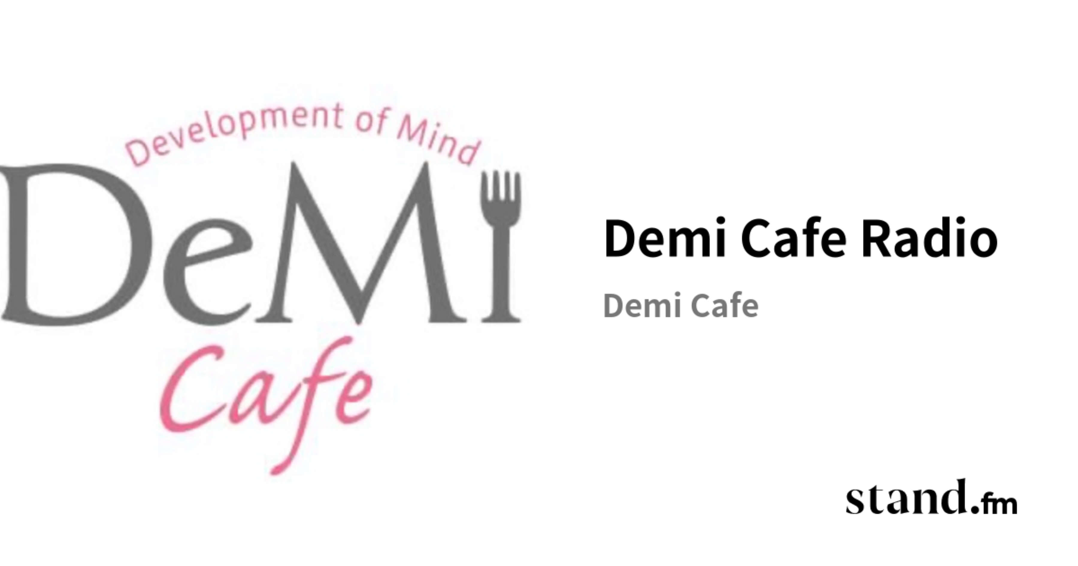 Demi Cafe Radio | stand.fm
