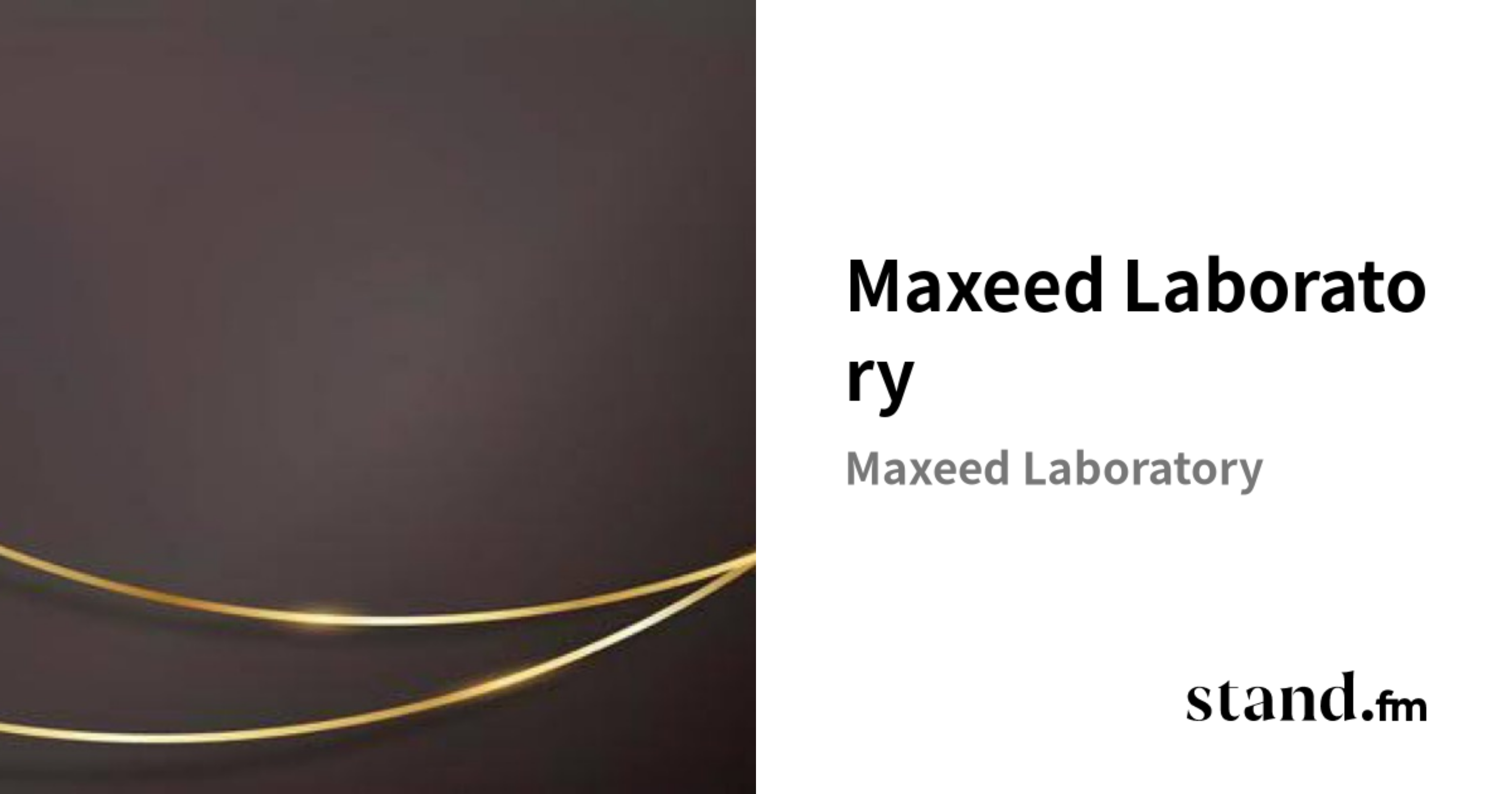 Maxeed Laboratory | stand.fm