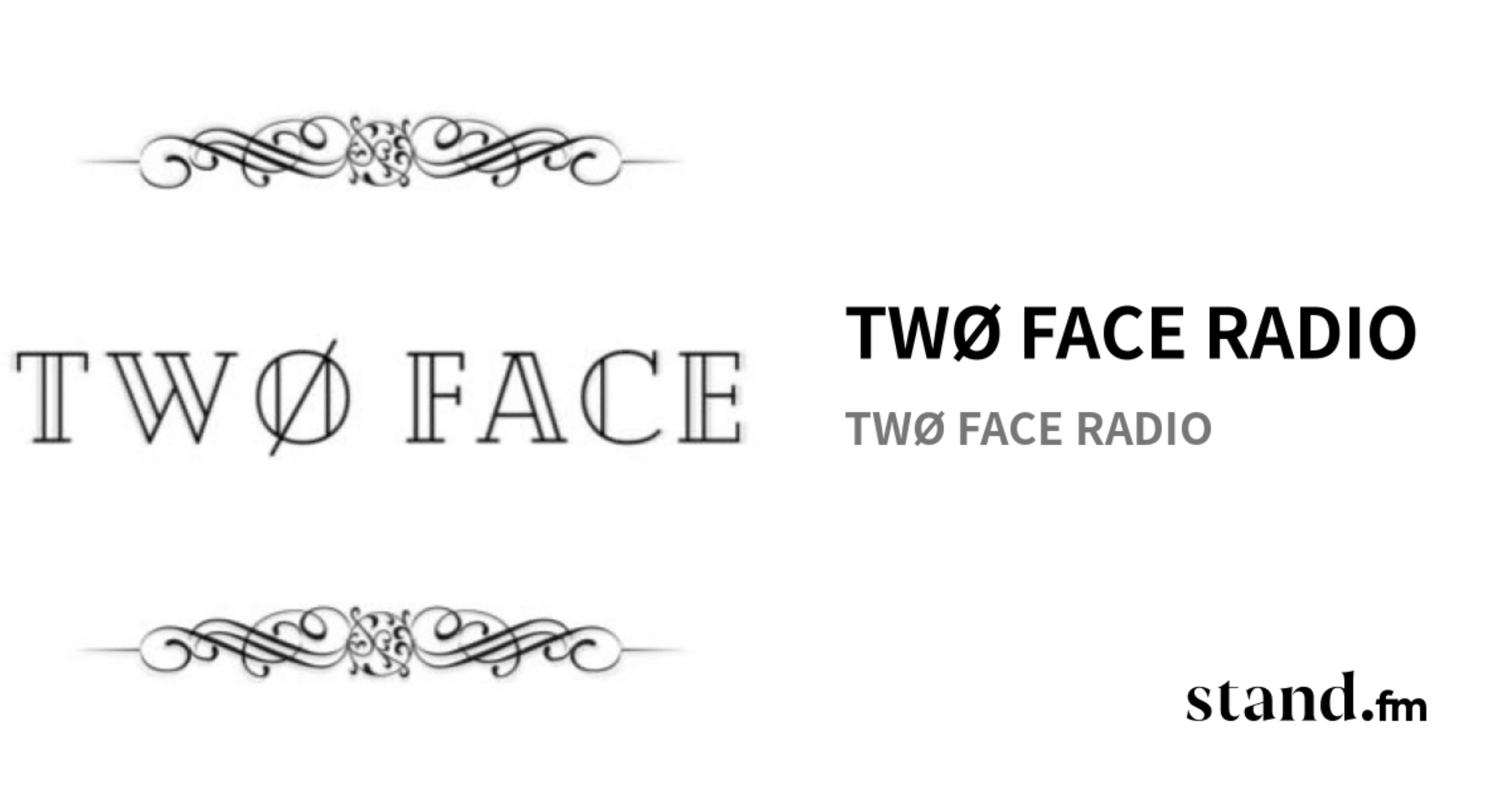 TWØ FACE RADIO | stand.fm