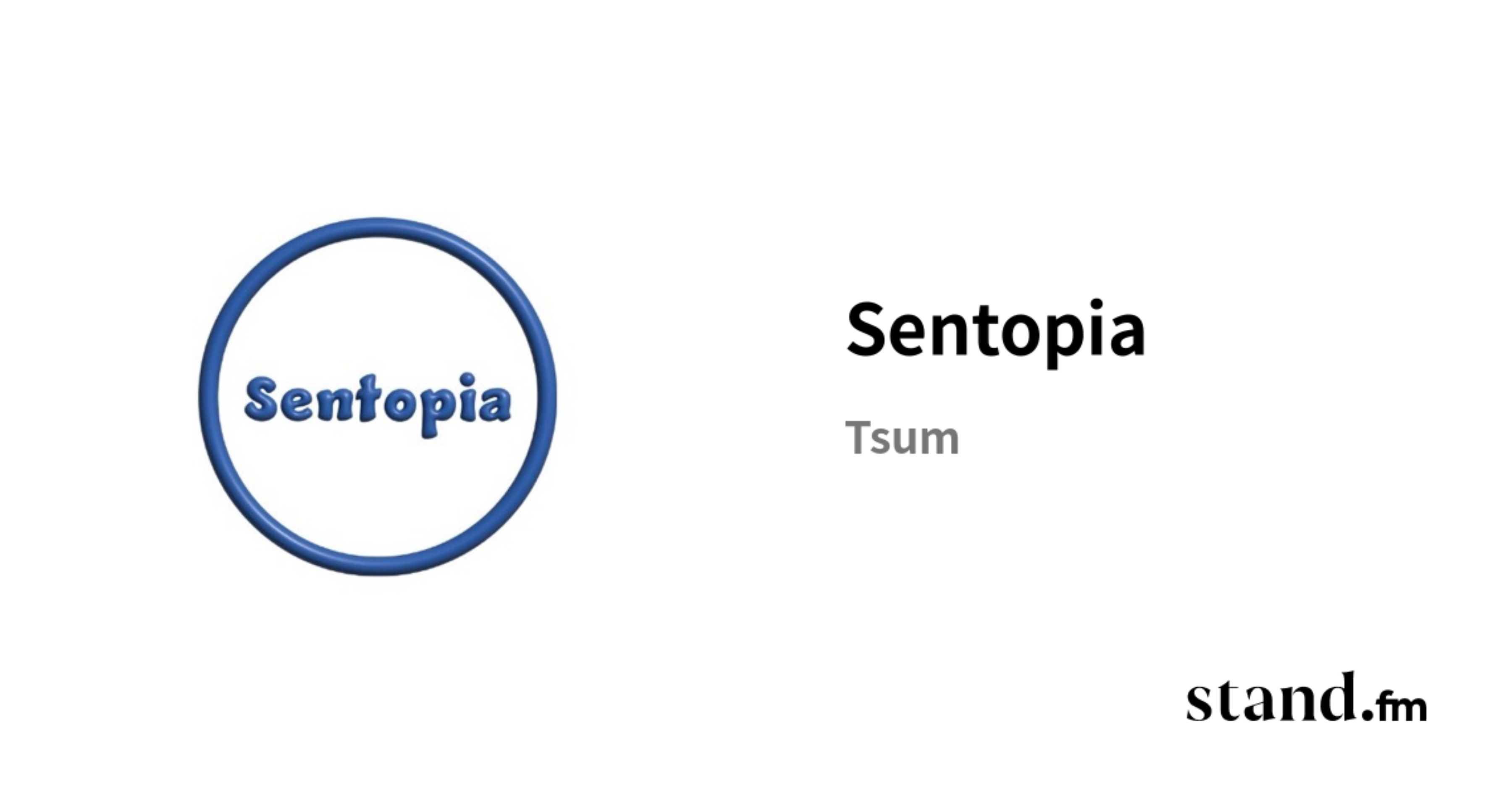 Sentopia | stand.fm