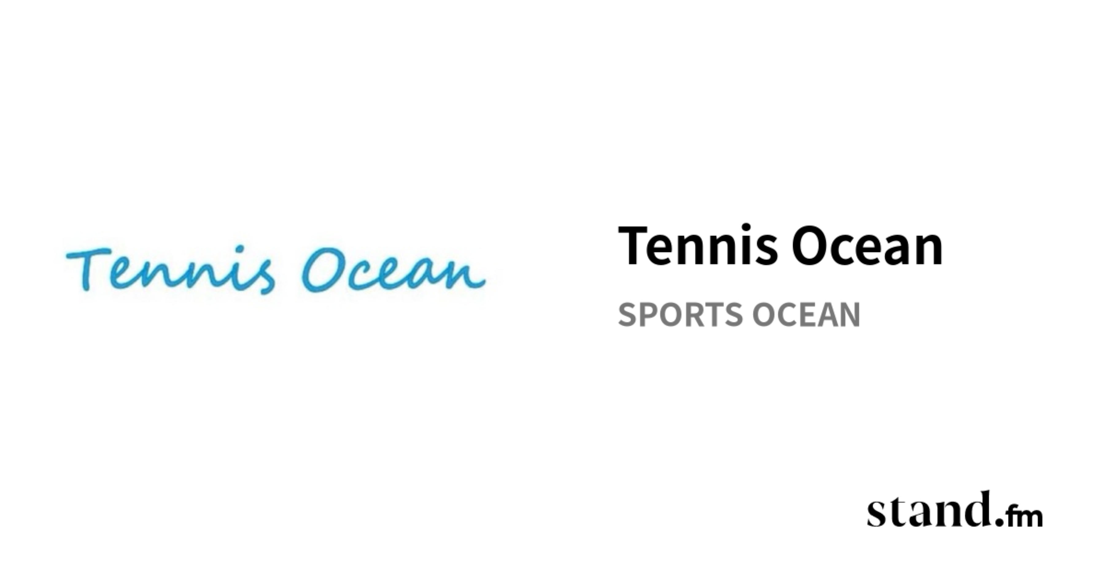 Tennis Ocean | stand.fm