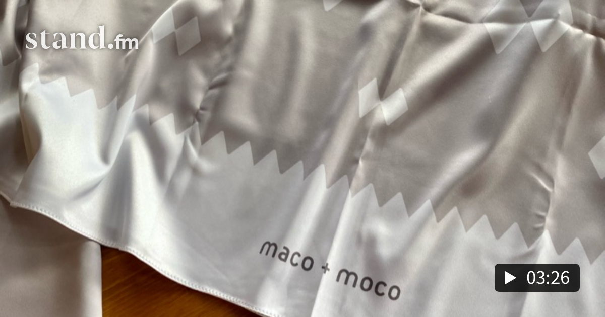 #350 maco+mocoスカーフ - Mac🍋 | stand.fm